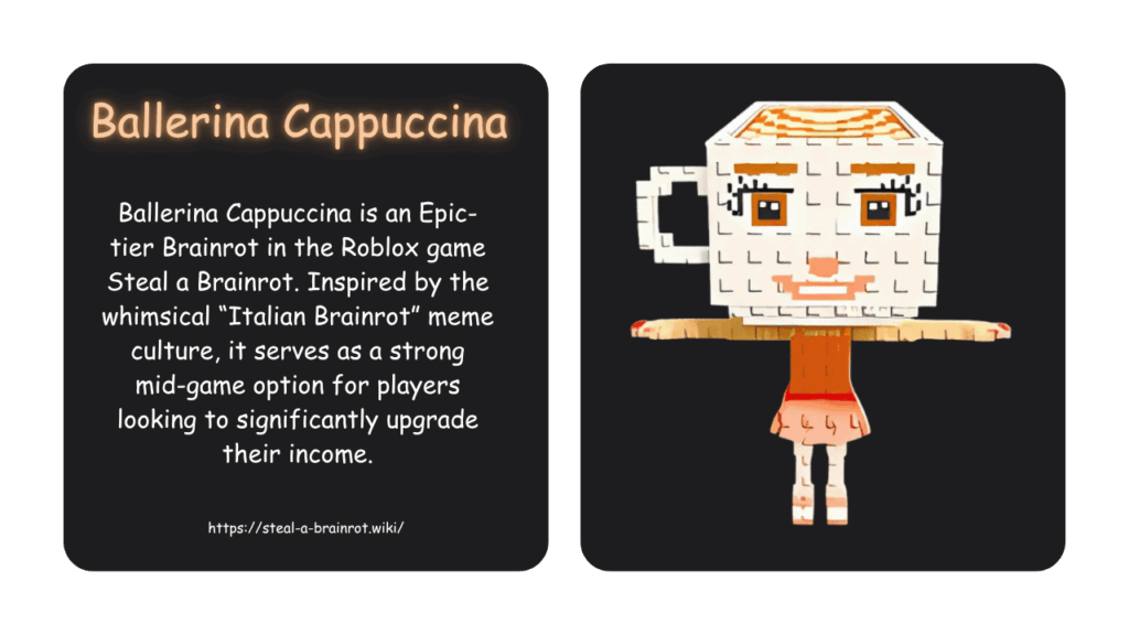 Ballerina Cappuccina - Steal A Brainrot Wiki