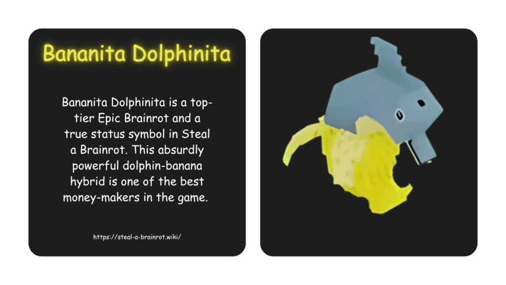 Bananita Dolphinita - Steal A Brainrot Wiki