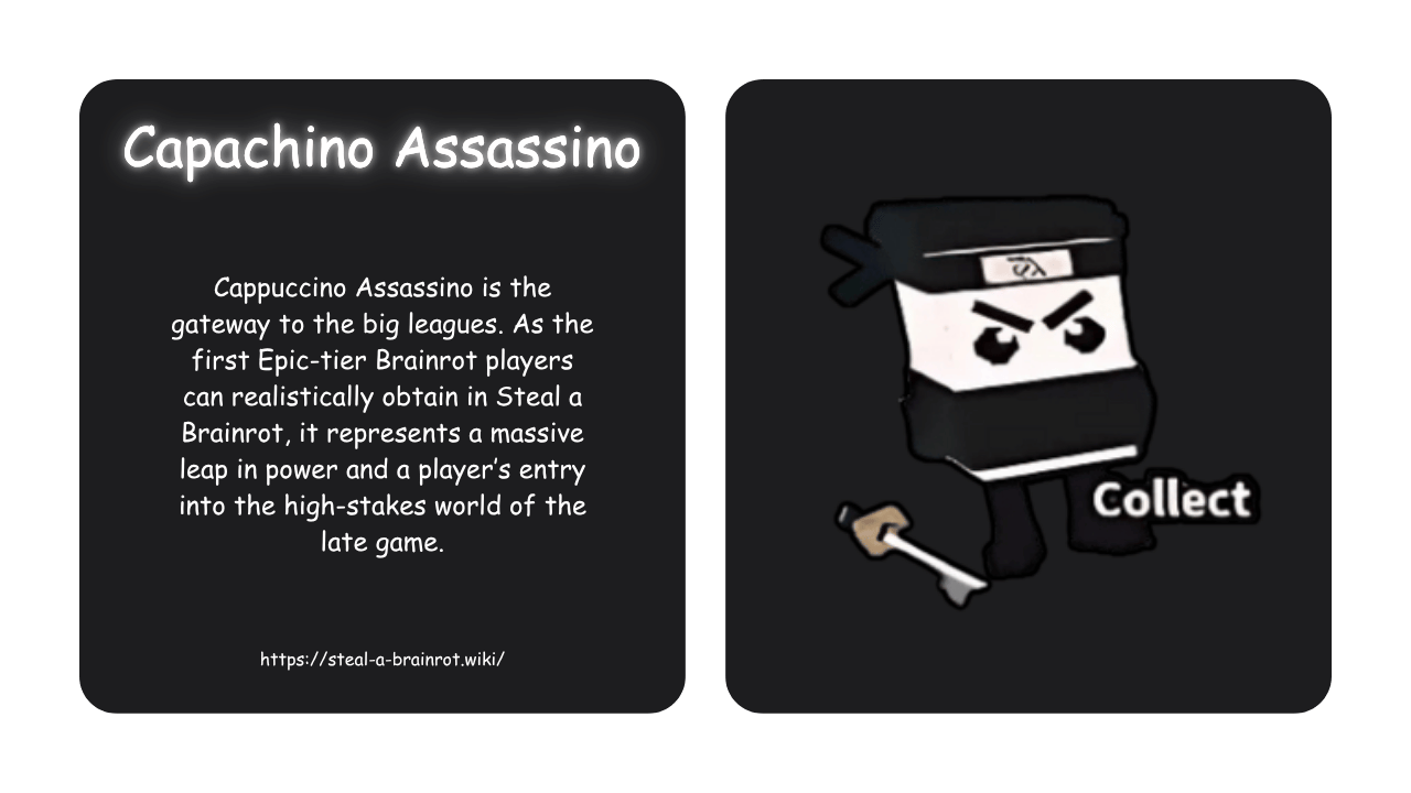 Cappuccino Assassino - Steal A Brainrot Wiki