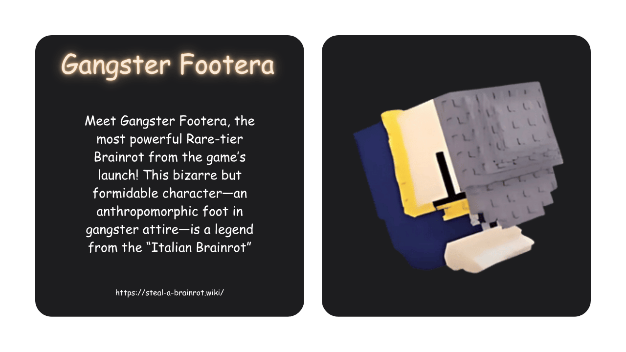 Gangster Footera - Steal A Brainrot Wiki