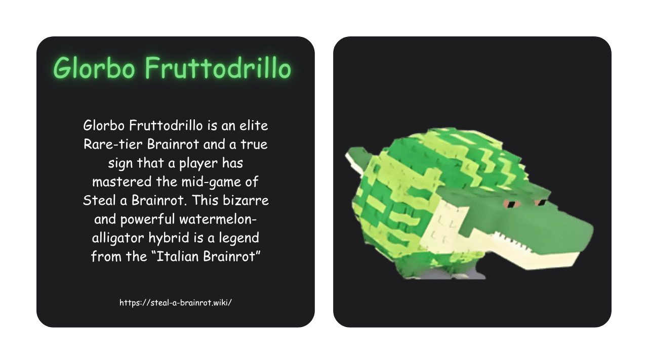 Glorbo Fruttodrillo - Steal A Brainrot Wiki