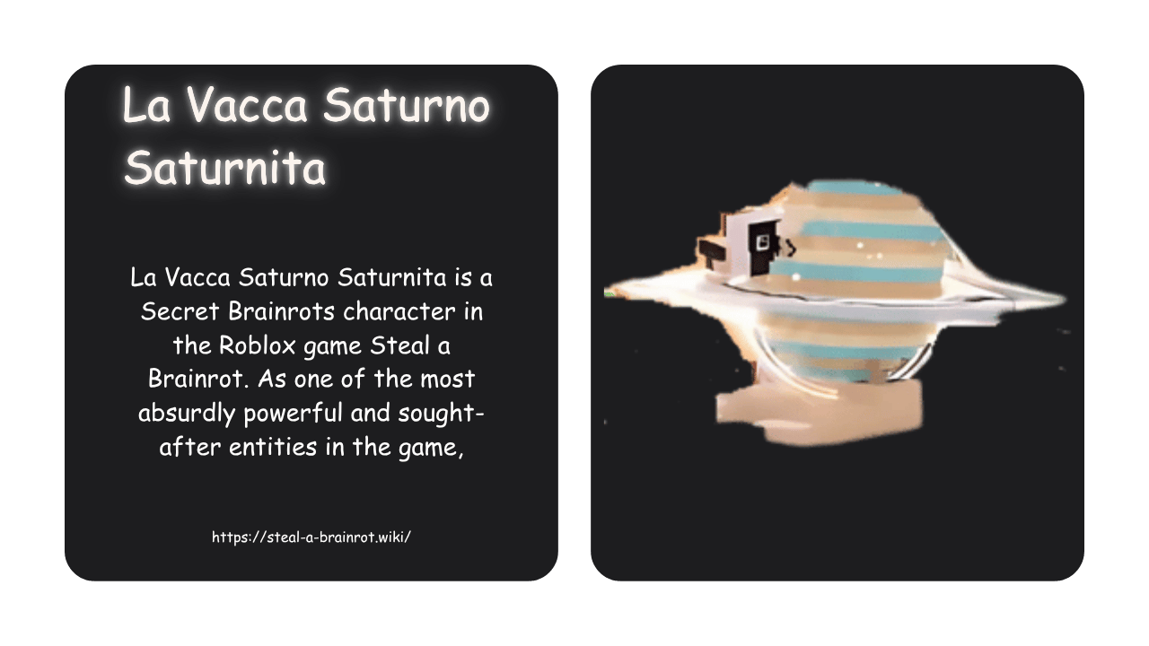 La Vacca Saturno Saturnita - Steal A Brainrot Wiki