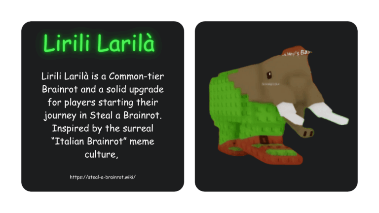 Lirili Larilà - Steal A Brainrot Wiki