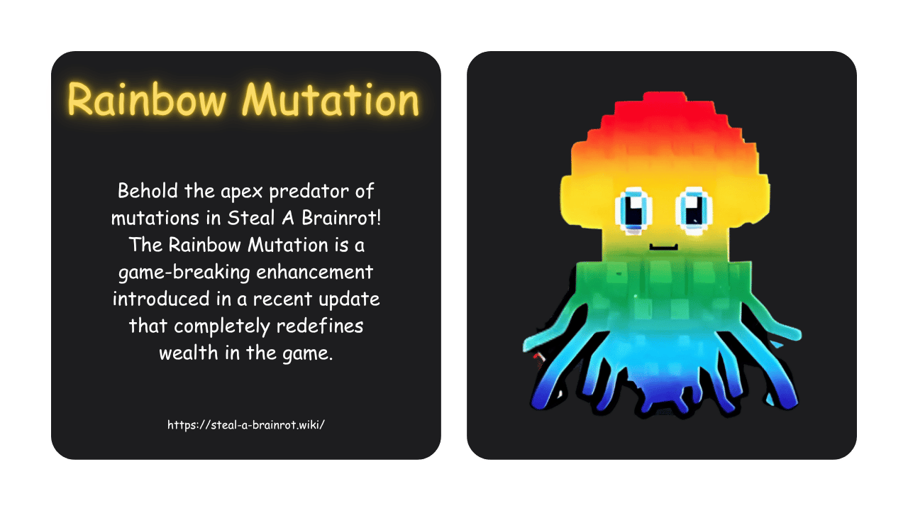 Mutations - Steal A Brainrot Wiki