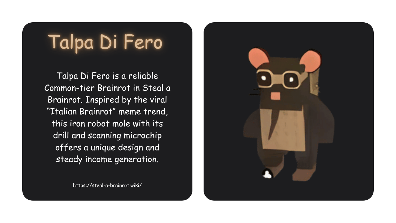 Talpa Di Fero - Steal A Brainrot Wiki