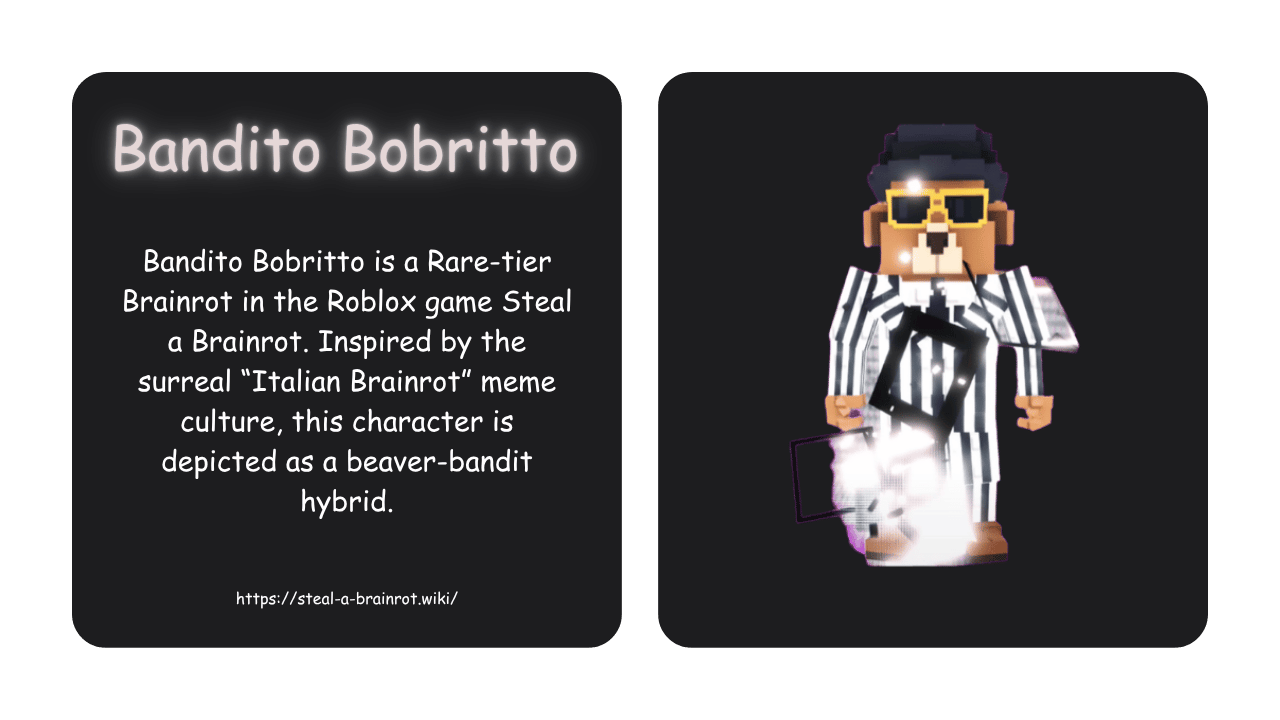 Bandito Bobritto - Steal A Brainrot Wiki
