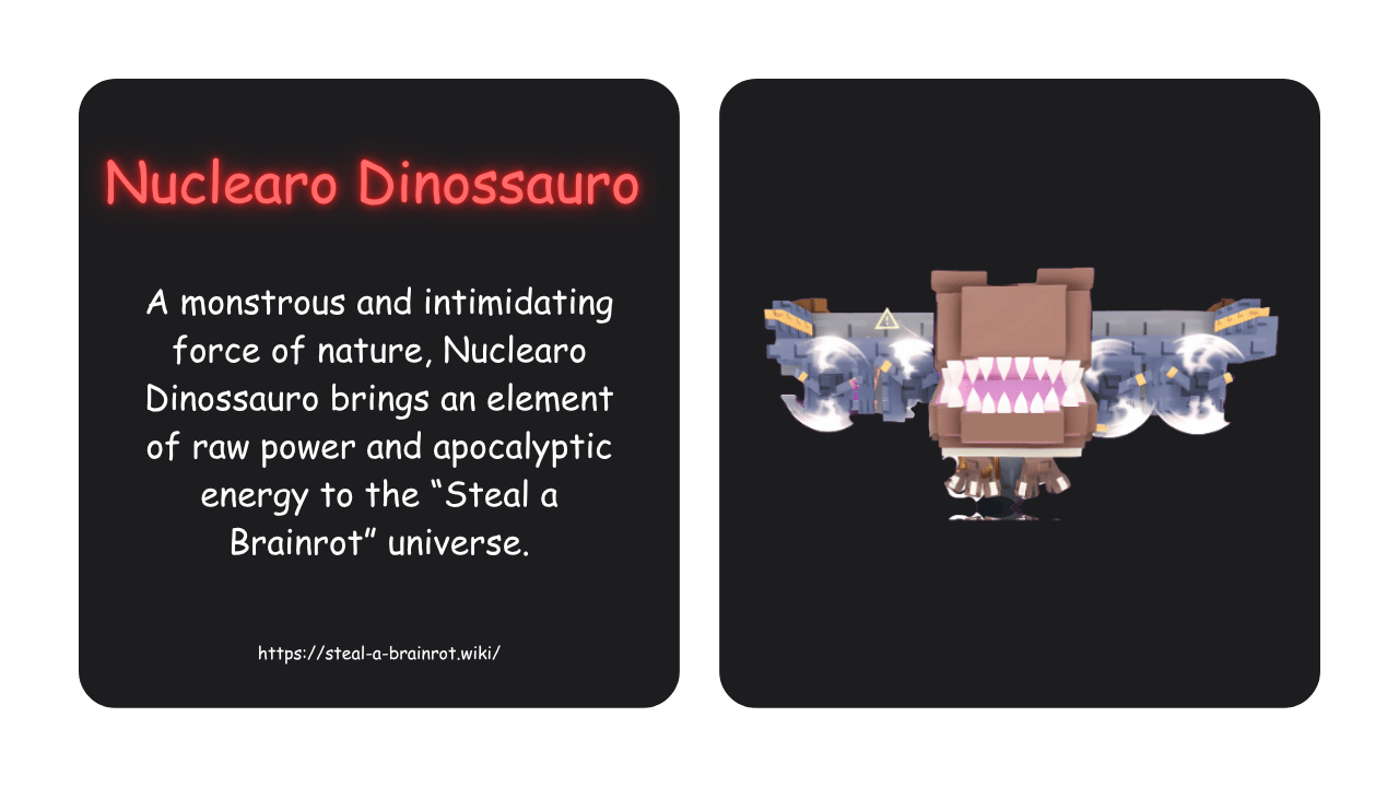 Nuclearo Dinossauro - Steal A Brainrot Wiki