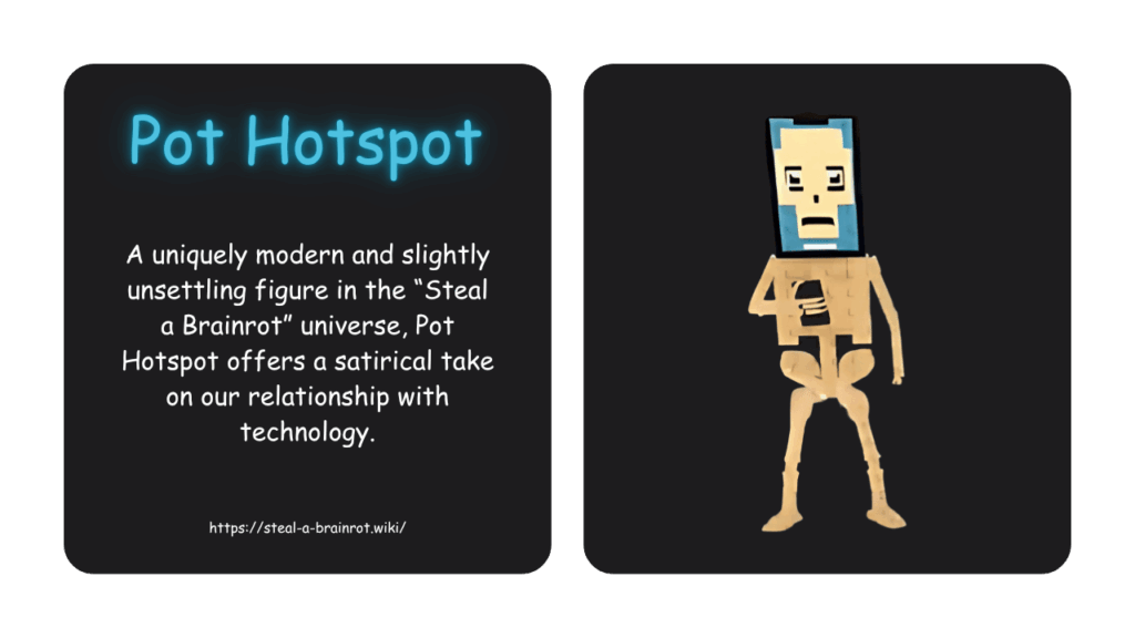 Pot Hotspot - Steal A Brainrot Wiki