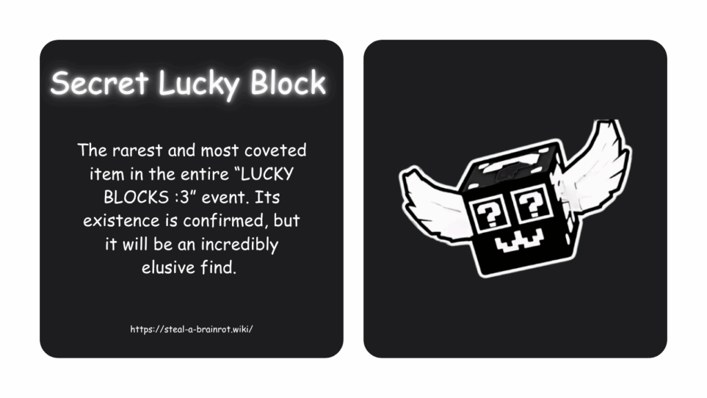 Secret Lucky Block - Steal A Brainrot Wiki