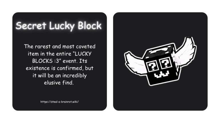 Secret Lucky Block - Steal A Brainrot Wiki