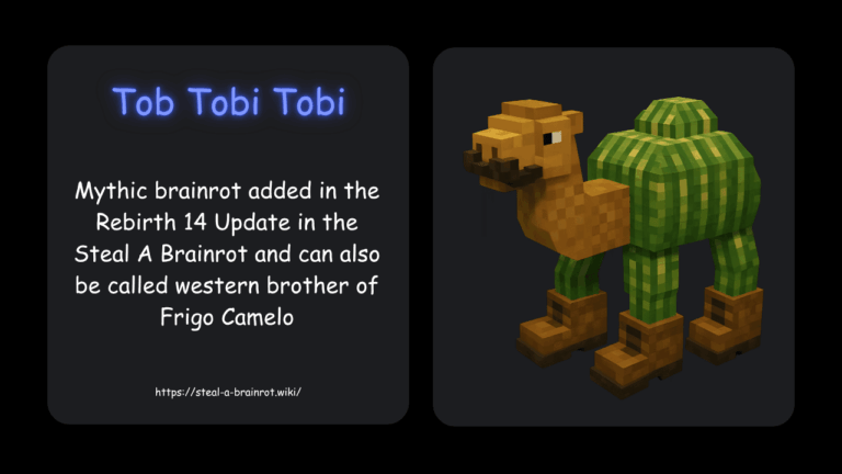 Tob Tobi Tobi - Steal A Brainrot Wiki