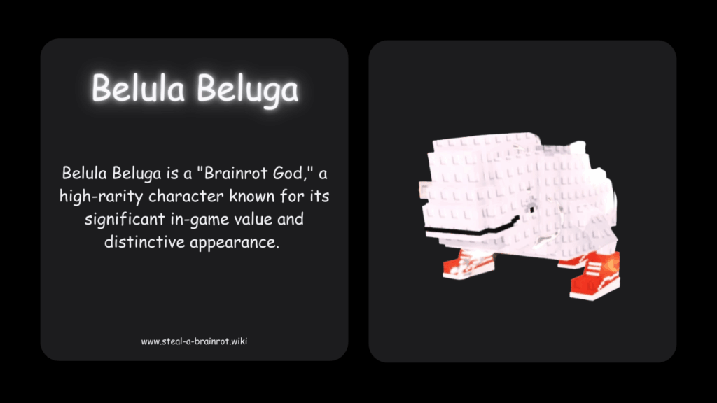 Belula Beluga - Steal A Brainrot Wiki