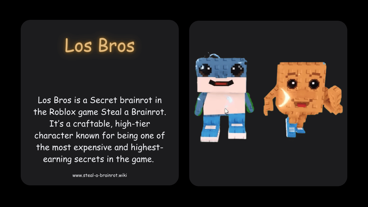 Los Bros - Steal A Brainrot Wiki