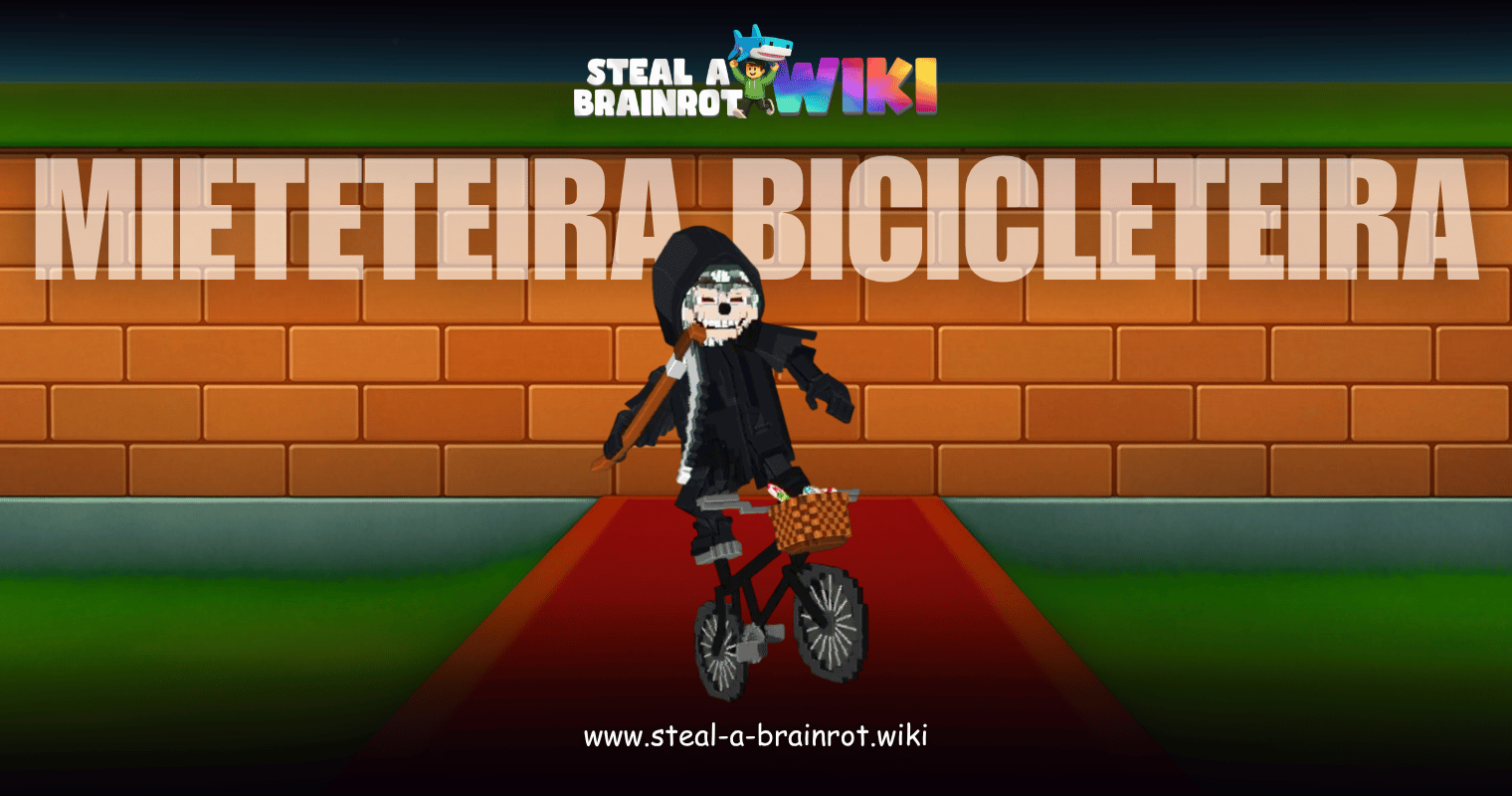 Mieteteira Bicicleteira - Steal A Brainrot Wiki