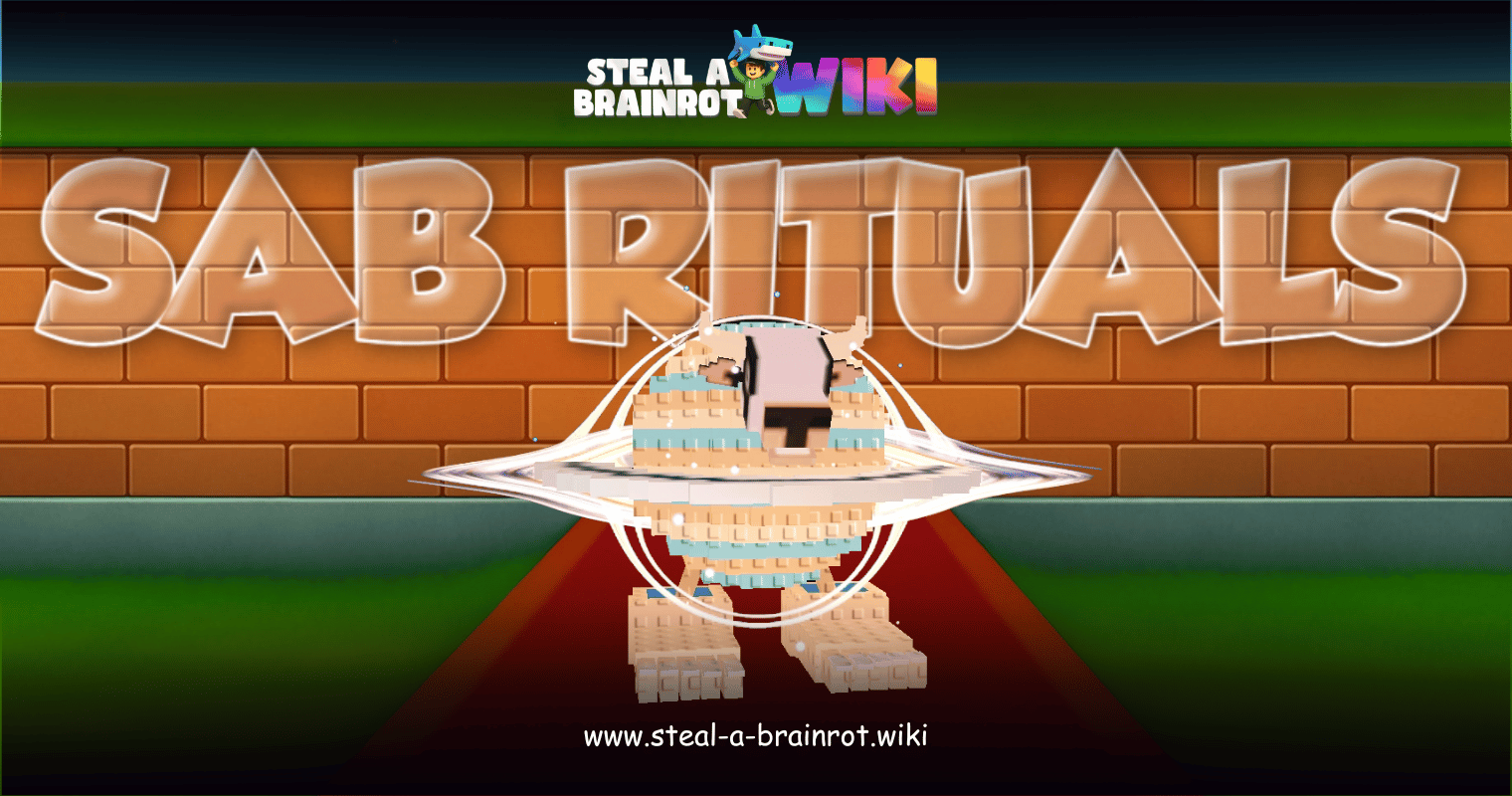 Steal a Brainrot Rituals - Steal A Brainrot Wiki