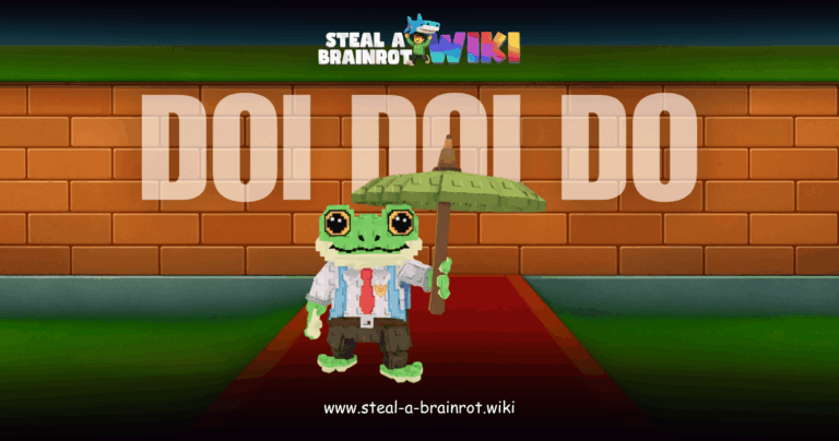 Doi Doi Do - Steal A Brainrot Wiki