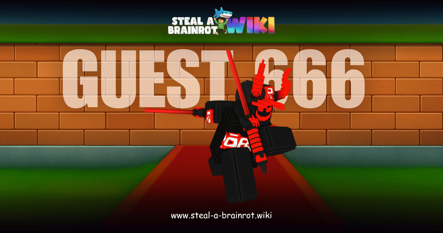 Guest 666 - Steal A Brainrot Wiki