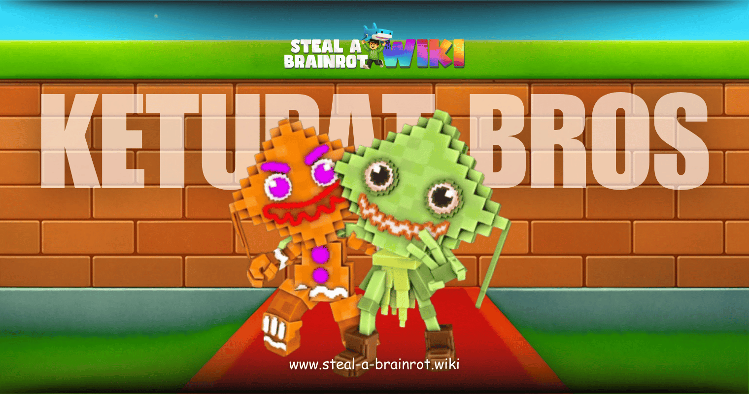 Ketupat Bros - Steal A Brainrot Wiki