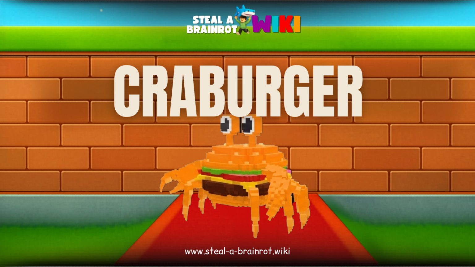 Craburger - Steal A Brainrot Wiki