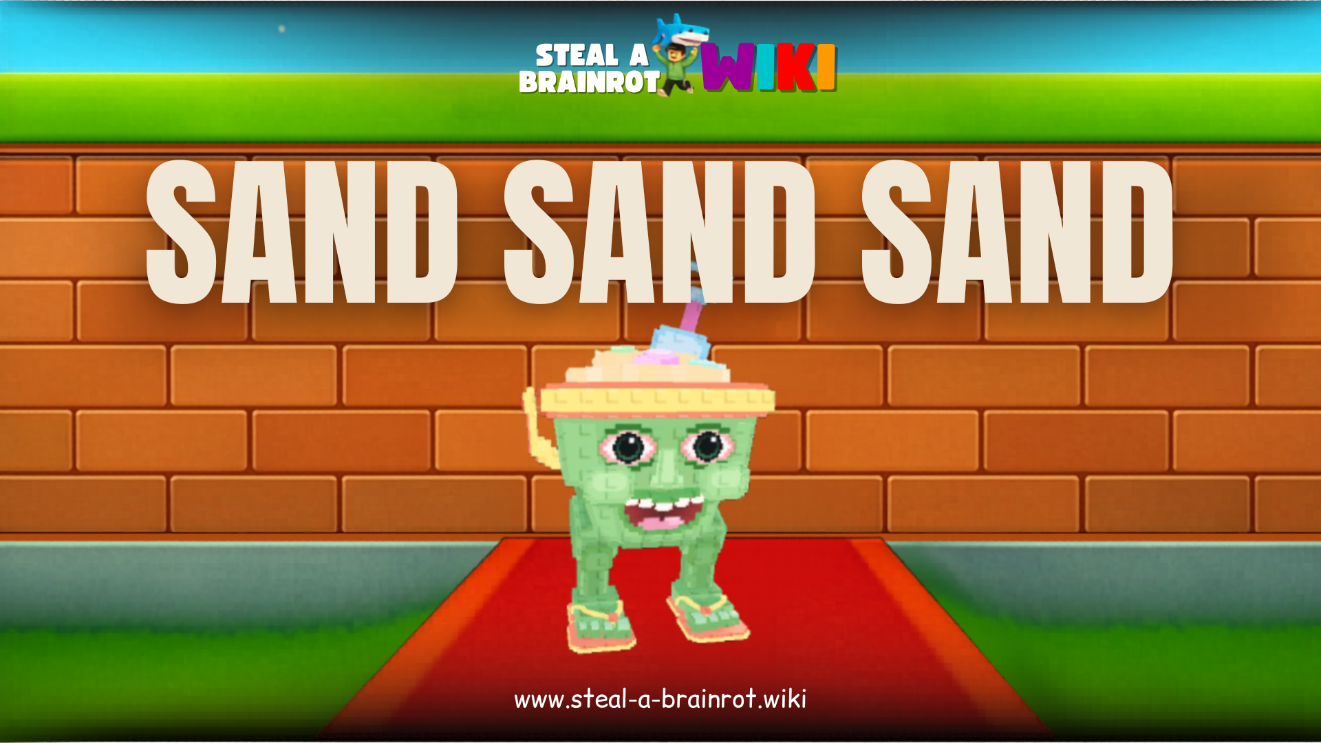 Sand Sand Sand - Steal A Brainrot Wiki