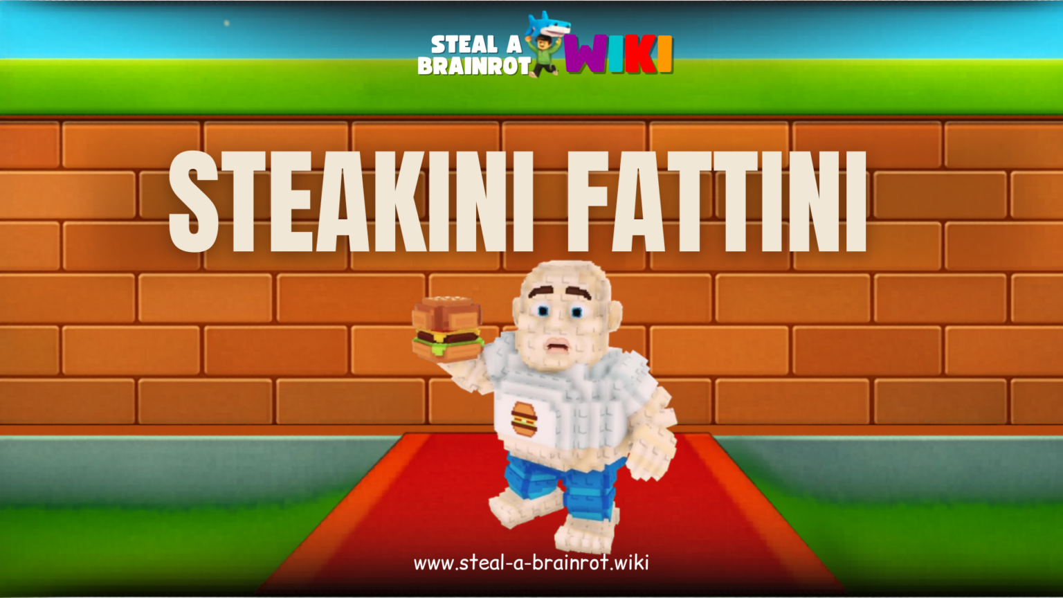Steakini Fattini - Steal A Brainrot Wiki